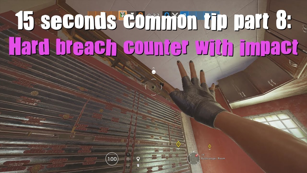 15 seconds common tip part 8: Hard breach counter with impact - Siege ...