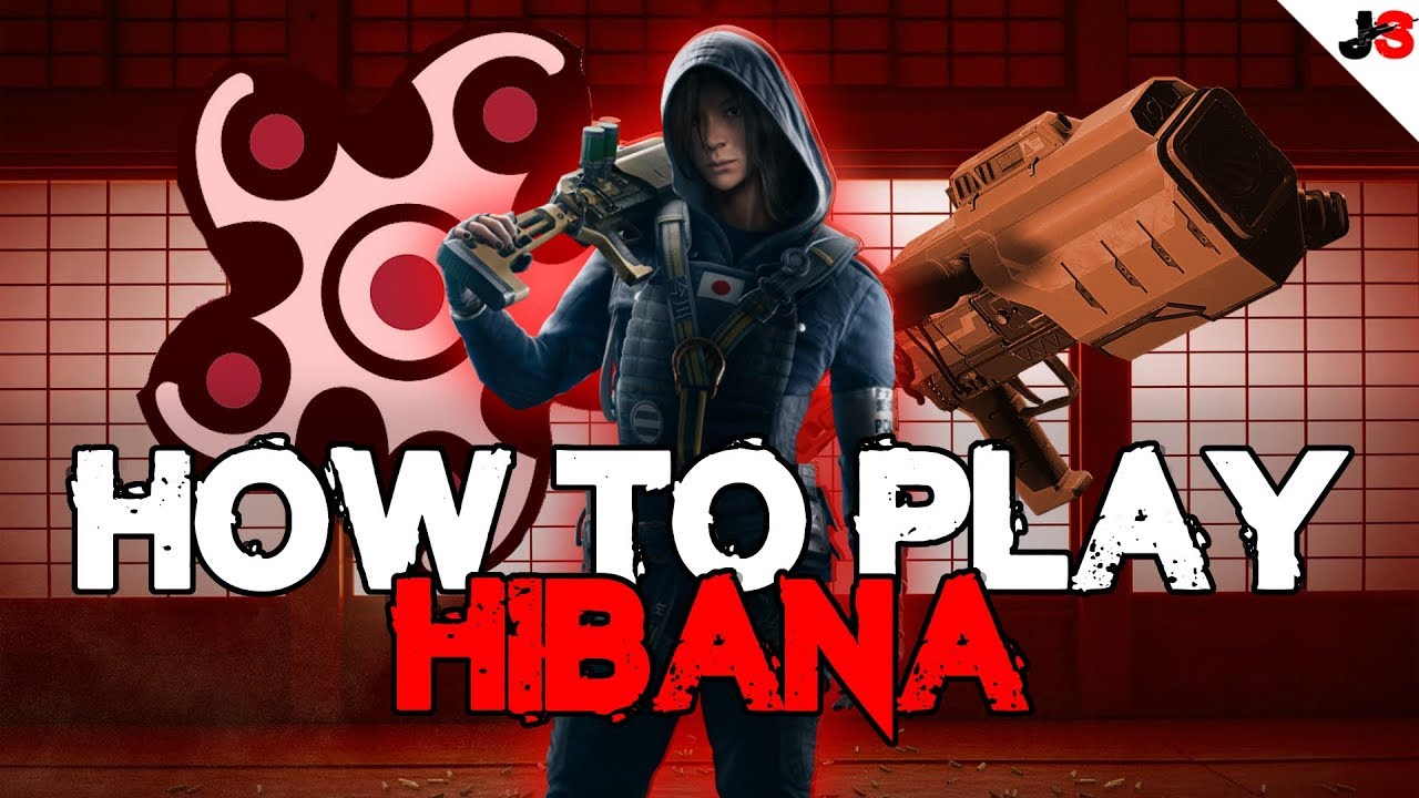 How To Play Hibana | Rainbow Six Siege Operator Tutorial - Siege School