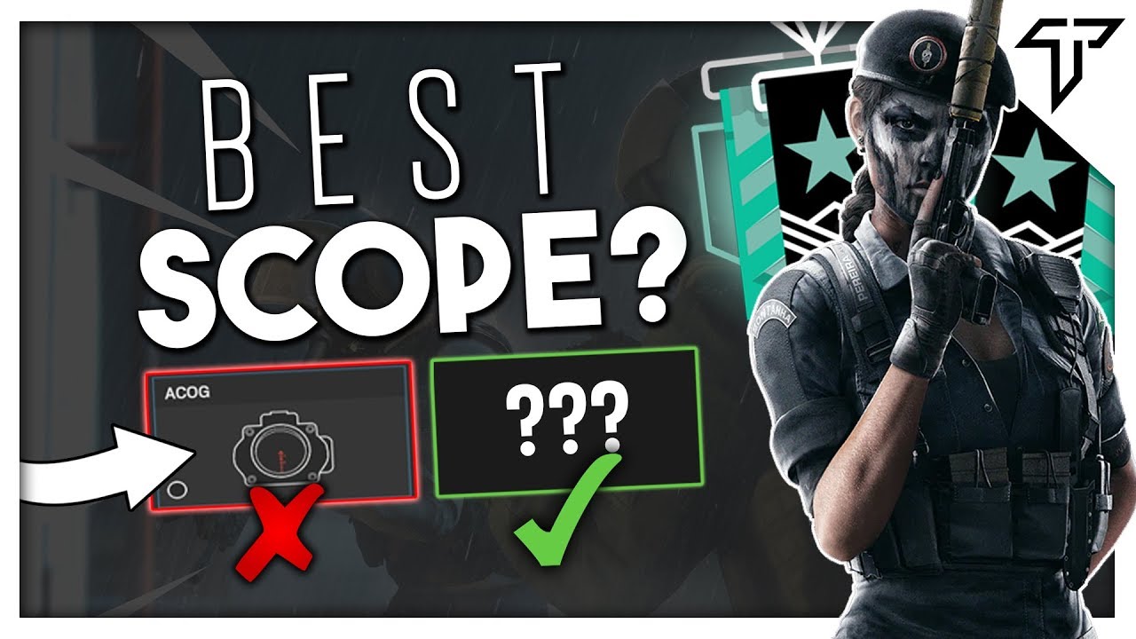 Best Scope in Rainbow Six Siege - Siege School