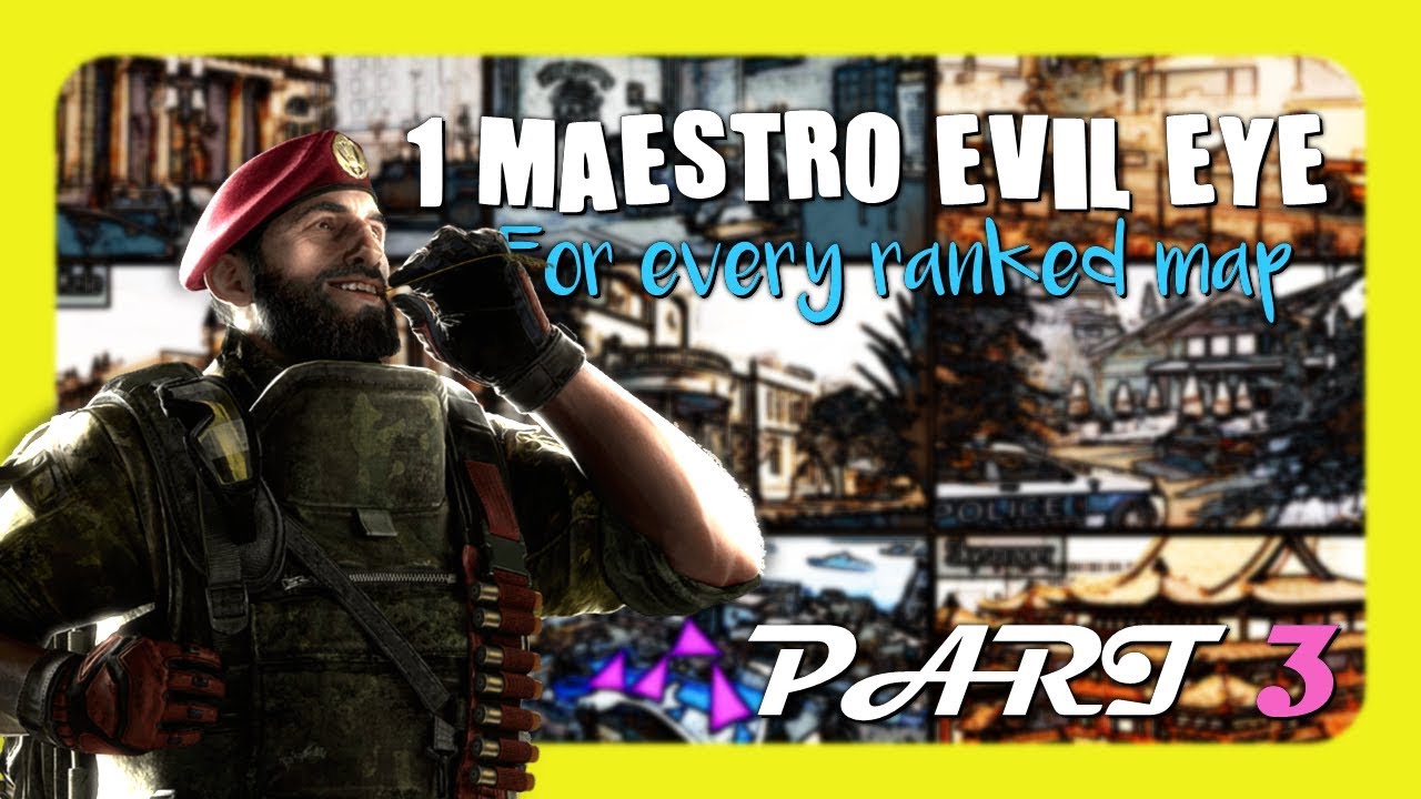 1 Evil Eye For Every Ranked Map | PART 3 - Siege School