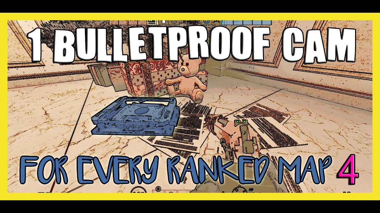 Bulletproof Cam Placements - Siege School