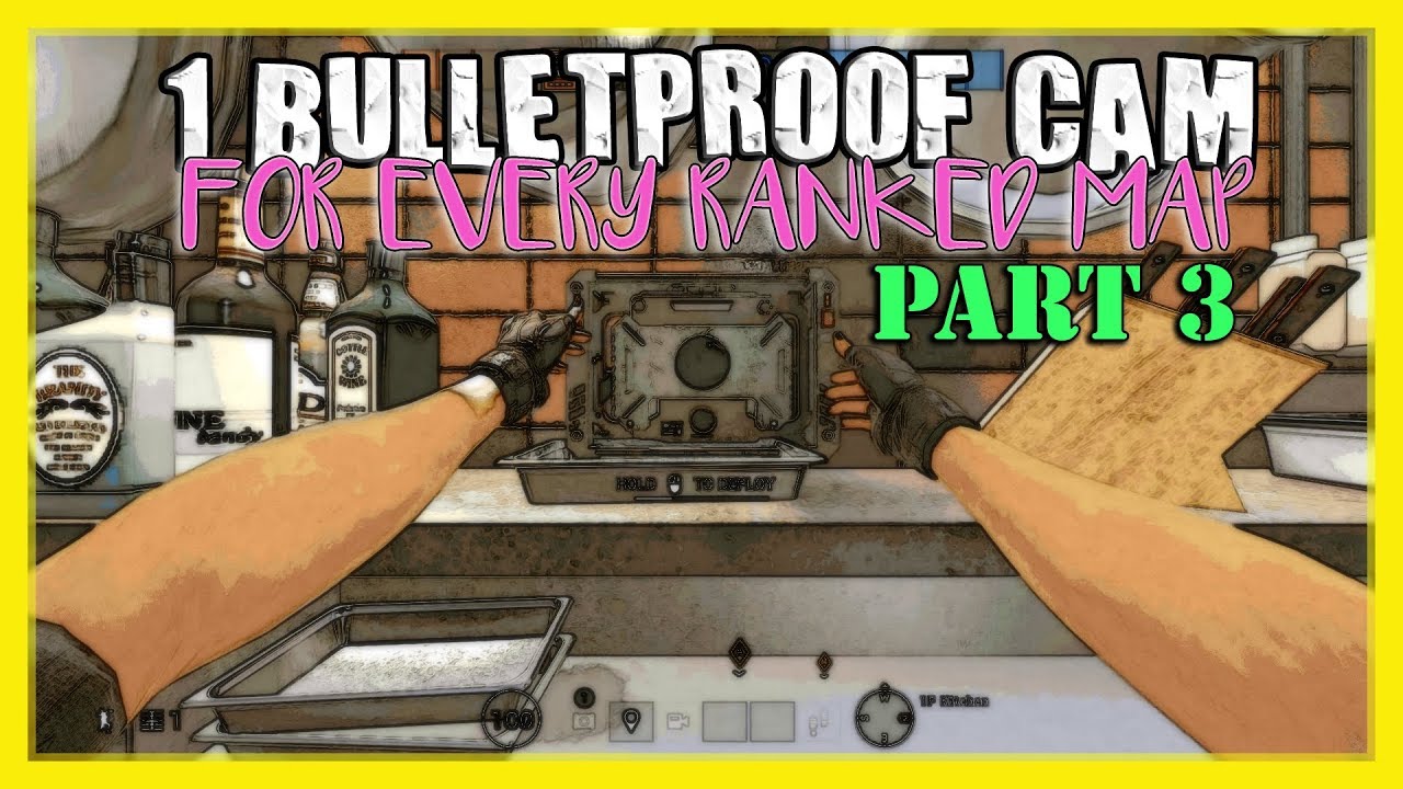 1 Bulletproof Cam For Every Ranked Map (part 3) - Siege School