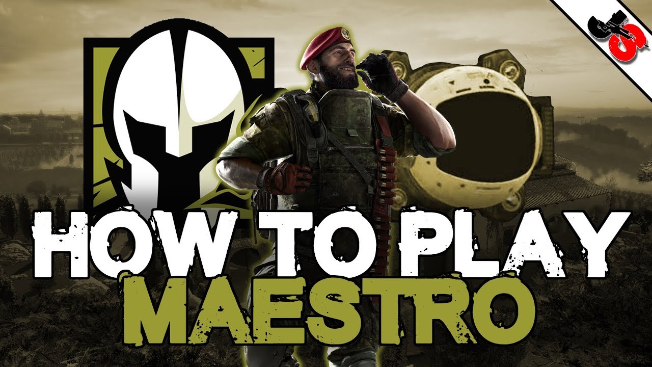 How To Play Maestro | Rainbow Six Siege Operator Tutorial - Siege School
