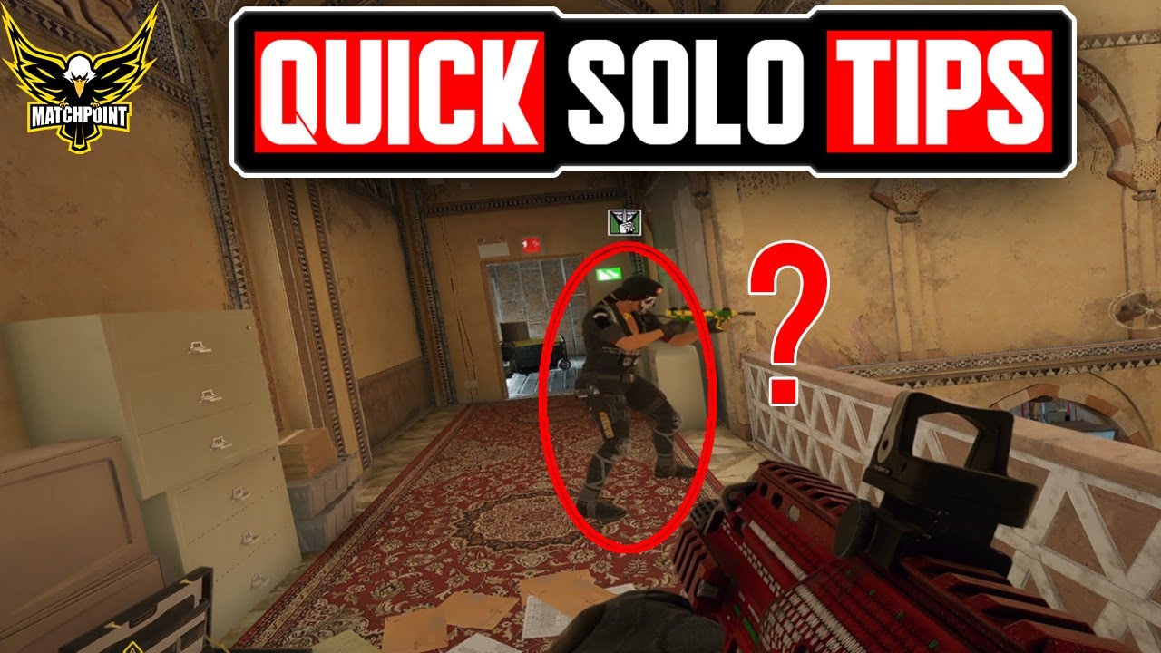 5 Quick And Easy Solo Queue Tips - Rainbow Six Siege - Siege School