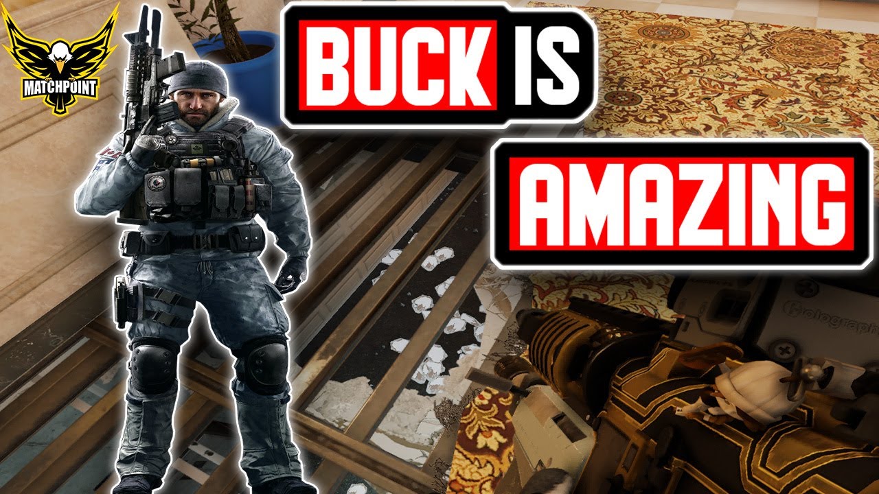 The ULTIMATE 2020 Guide for Buck - Rainbow Six Siege - Siege School