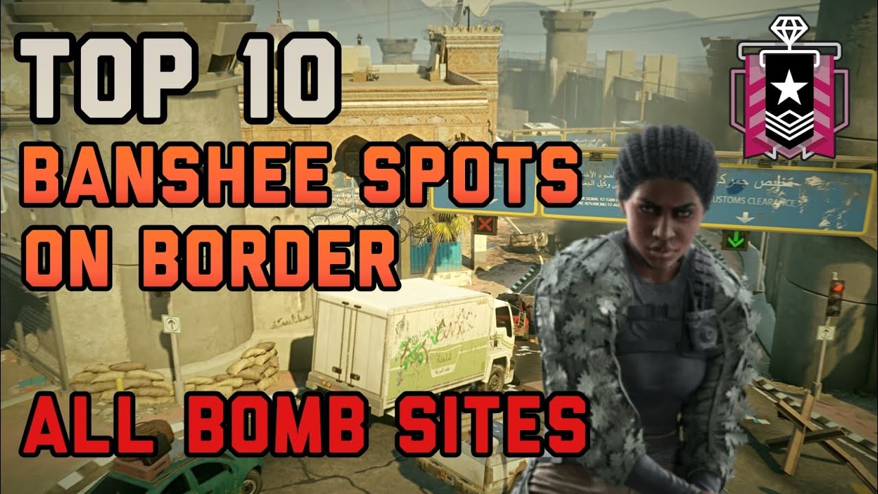 TOP Banshee Spots on Border (All Bomb Sites) | Tips | Tricks | Spots ...